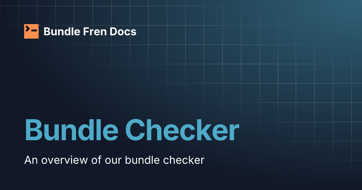 Bundle Checker | Bundle Fren Docs
